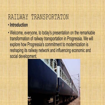RAILWAY TRANSPORTATION PPT AND ITS USEFULNESS | PPTX