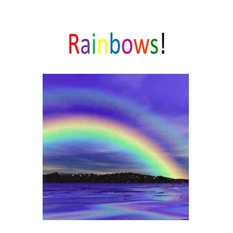 Rainbows! | PPT