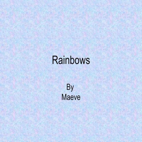 Rainbows By Maeve | PPT