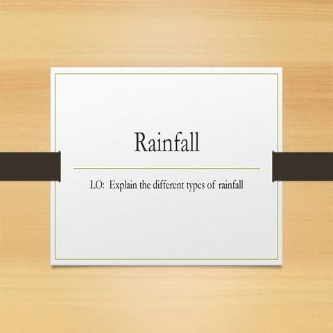 Types of Rainfall | PPT