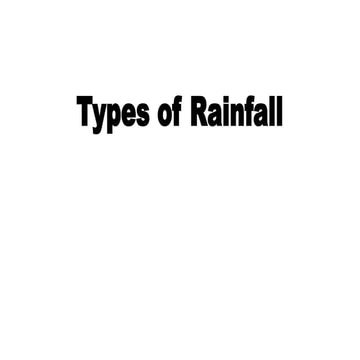 Types of Rainfall and other cloudy .pptx