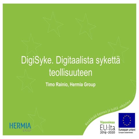 DigiSyke - Digitaalista sykettä teollisuuteen | PPTX