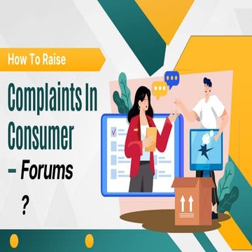 How To Raise Complaints In Consumer Forums? | PPT