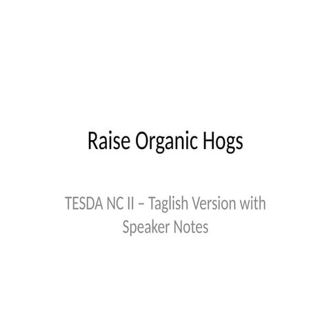 Raise_Organic_Hogs_TESDA_LOs_Taglish.pptx