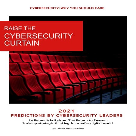 Raise The Cybersecurity Curtain. Predictions 2021 | PDF | Internet ...