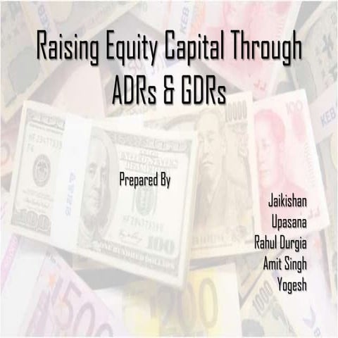 Raising equity capital through ADR & GDR | PPTX