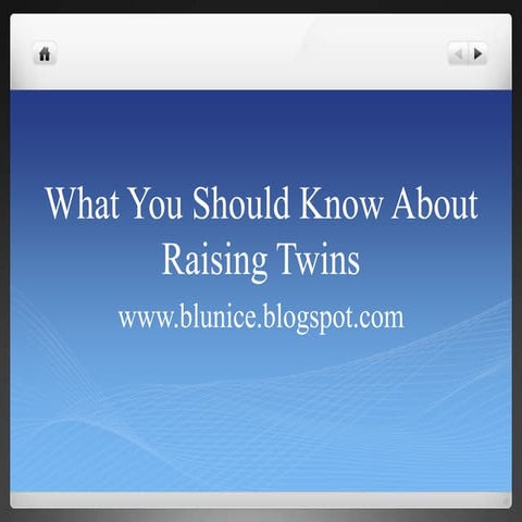 Raising twins | PPTX