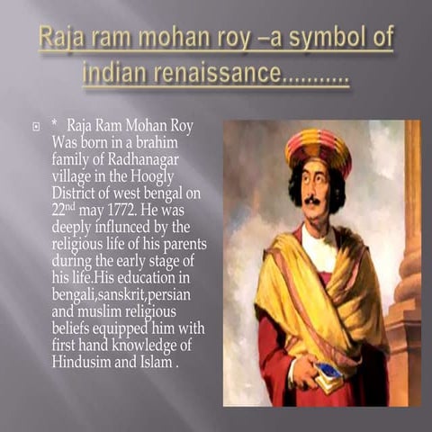 Raja ram mohan roy –a symbol of | PPTX