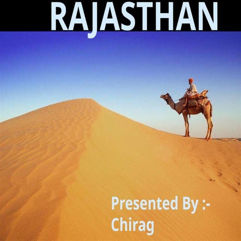 Rajasthan Chirag.pptx major tourist places of interest in Rajasthan | PPTX