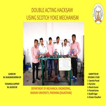 Double Acting hacksaw using Scotch Mechanism Machine ppt | PPT