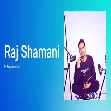 RAJ SHAMANI BIOGRAPHY | PDF