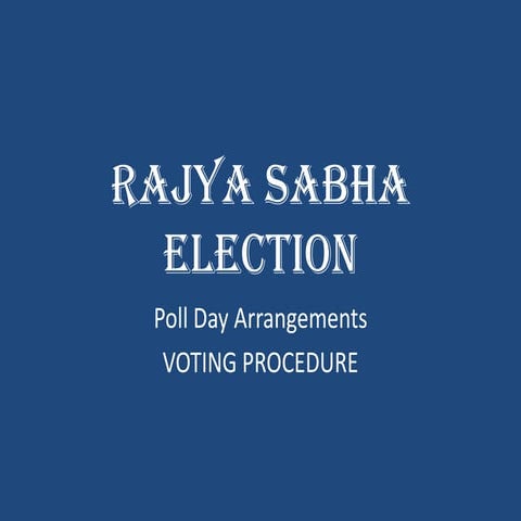 Rajya Sabha Election (Poll Day Arrangement).ppt.pdf