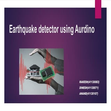 rakesh ppt on Earthquake detector using aurdino | PPT