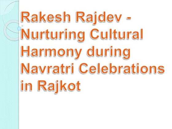 Rakesh Rajdev - Spearheading Cultural Celebrations and Social Services ...