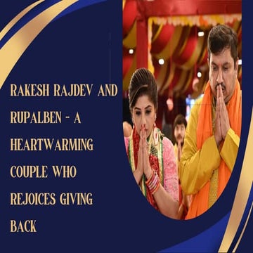 Rakesh Rajdev And Rupalben - A Heartwarming Couple Who Rejoices Giving ...