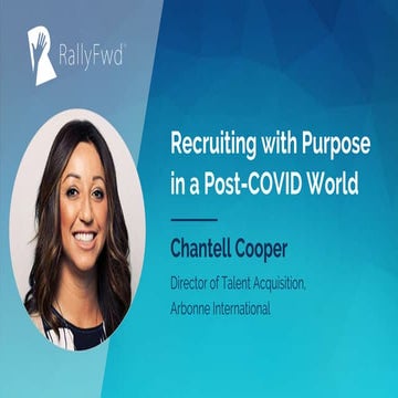 RallyFwd: Recruiting with Purpose in a Post-COVID World | PPTX