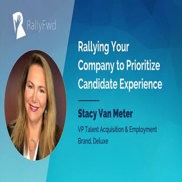 RallyFwd: Rallying Your Company to Prioritize Candidate Experience, by ...