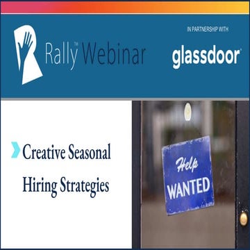 Rally Webinar: Creative Seasonal Hiring Strategies | PPT