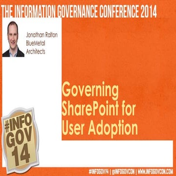 Jonathan Ralton - Governing SharePoint For User Adoption | PPTX | Computing | Technology & Computing