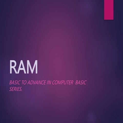 RAM.pptx it is about random access memory which is used Pc | PPTX