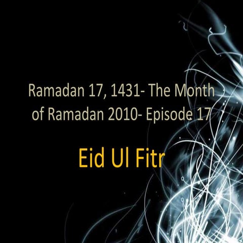 Ramadan 17, 1431 The Month of Ramadan 2010- episode 17 | PPT