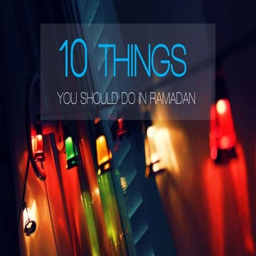 10 Things You Should Do in Ramadan! | PDF