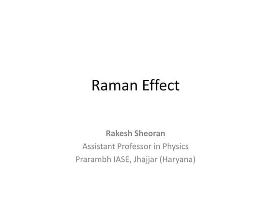 RAMAN EFFECT | PPTX | Physics | Science