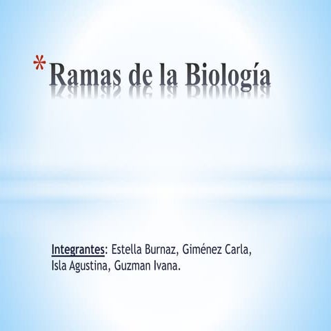 Ramas de la biología | PPTX