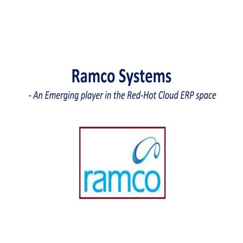 Ramco Systems an emerging company in the red hot cloud erp space | PPT