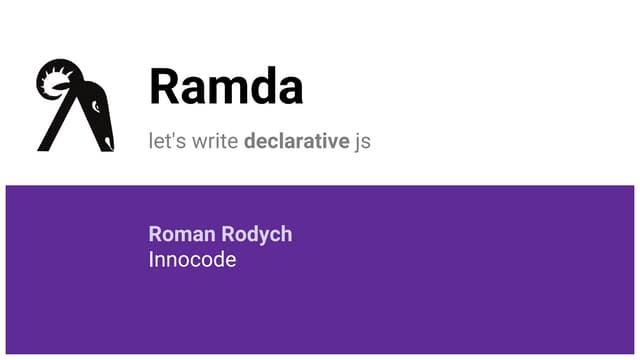 Ramda lets write declarative js | PPT Ramda lets write declarative js | PPT
