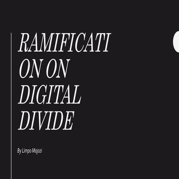 Ramification on digital divide | PPT