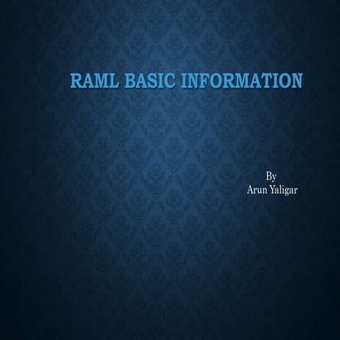 Raml basic tutorial | PPT
