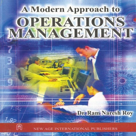 Ram naresh roy a modern approach to operations management 2007 | PDF