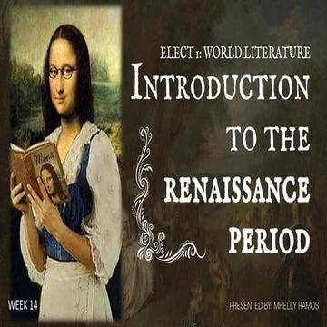 ELECT 2: WORLD LITERATURE TOPIC 14 INTRODUCTION TO RENAISSANCE | PDF
