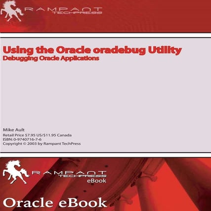 Rampant.tech.press.using.the.oracle.oradebug.utility.debugging.oracle ...