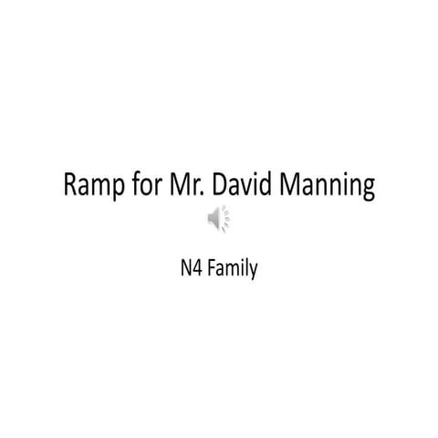 Ramp for mr manning | PPTX