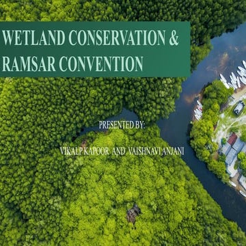 Ramsar convention and wetland conservation in India .pptx