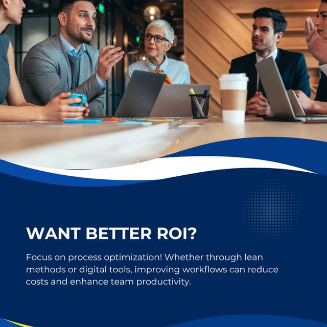 Want better ROI? Focus on process optimization! | PDF
