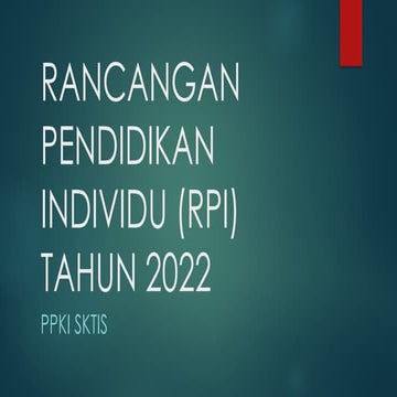 RANCANGAN PENDIDIKAN INDIVIDU (RPI).pptx