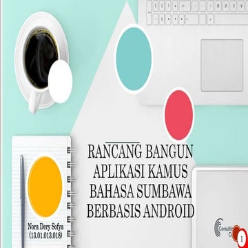 Rancang bangun aplikasi kamus bahasa sumbawa berbasis android | PPTX