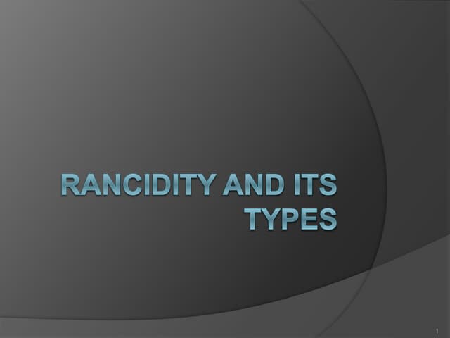 Rancidity & Lipid Peroxidation | PPTX