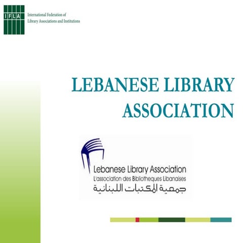 IFLA Building Strong Library Associations (BSLA) Programme - Lebanon | PPT