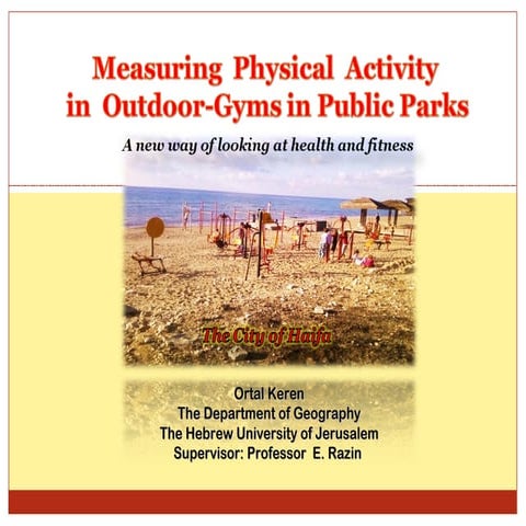 Measuring Physical Activity in Outdoor-Gyms in Public Parks - ortal ...