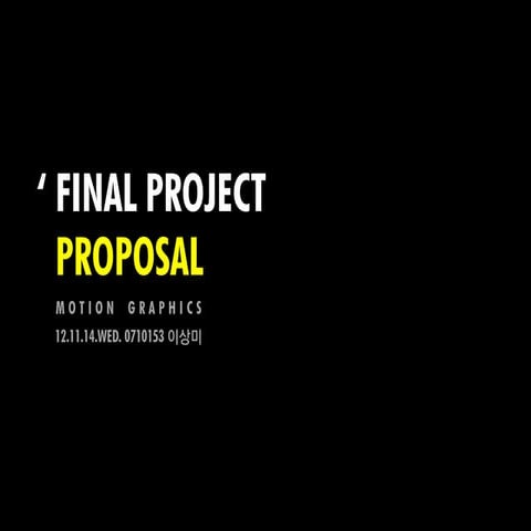 MOTION GRAPHICS: FINAL PROJECT | PDF