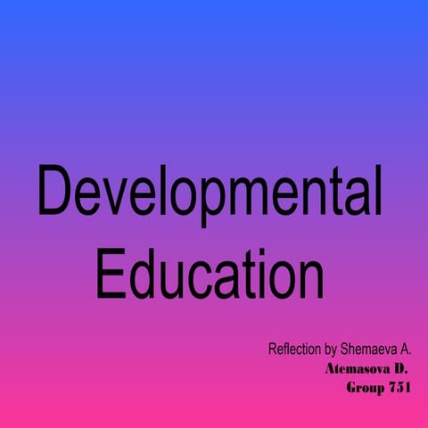 Developmental education | PPT | Education