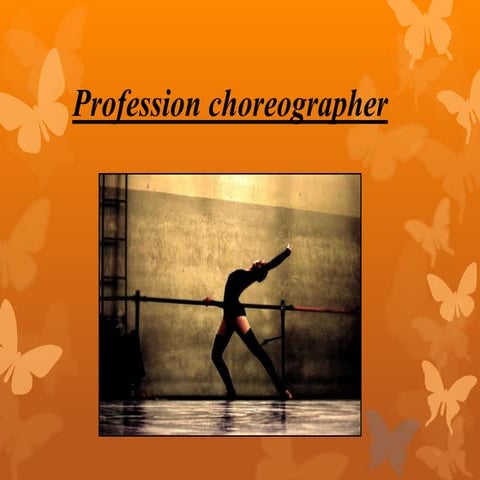 Profession choreographer | PPTX