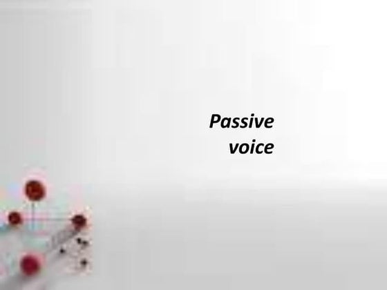 Passive voice | PPTX | Programming Languages | Computing