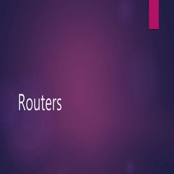Routers | PPTX