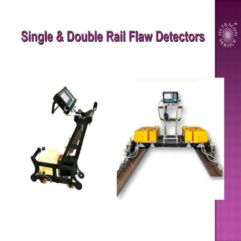 Double & Single Rail Flaw Detectors | PPT