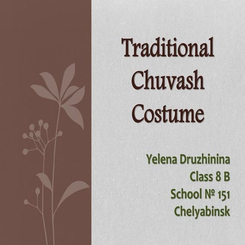 Traditional Chuvash Costume by Yelena Druzhinina | PPTX